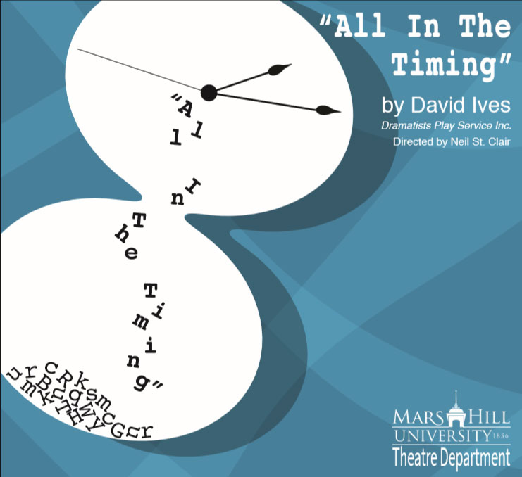 Mars Hill Theatre Arts Department Presents "All In the Timing" - Mars ...